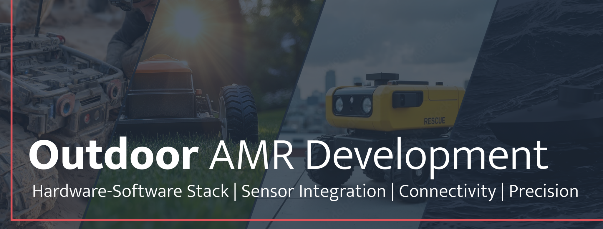 Accelerate Outdoor Autonomous Mobile Robot (AMR) Development