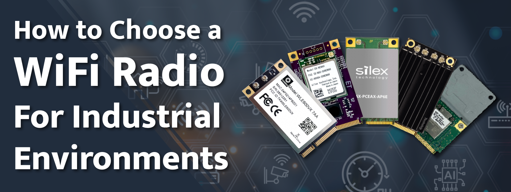 How to Choose A WiFi Radio for Industrial Environments - Gateworks ...